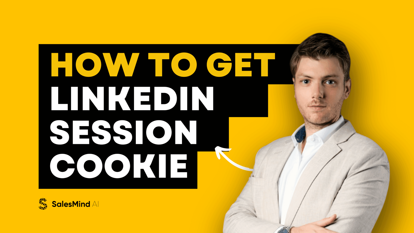 How to Find Your LinkedIn Session Cookie – Simplify LinkedIn Automation | SalesMind AI